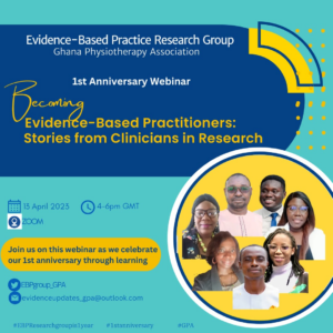 Evidence-Based Practice Research Group – 1st Anniversary Webinar – GHANA PHYSIO ASSOCIATION